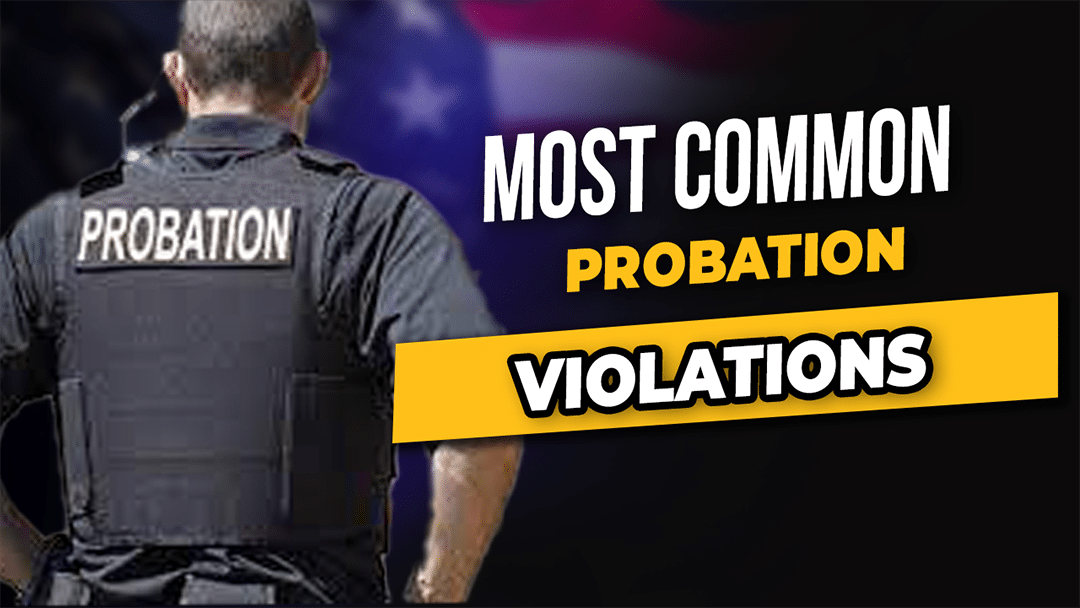Most Common Probation Violations - White Collar Advice