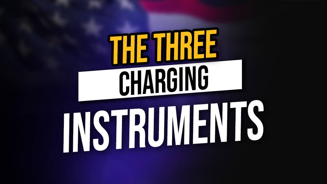 What are the three Charging Instruments? - White Collar Advice